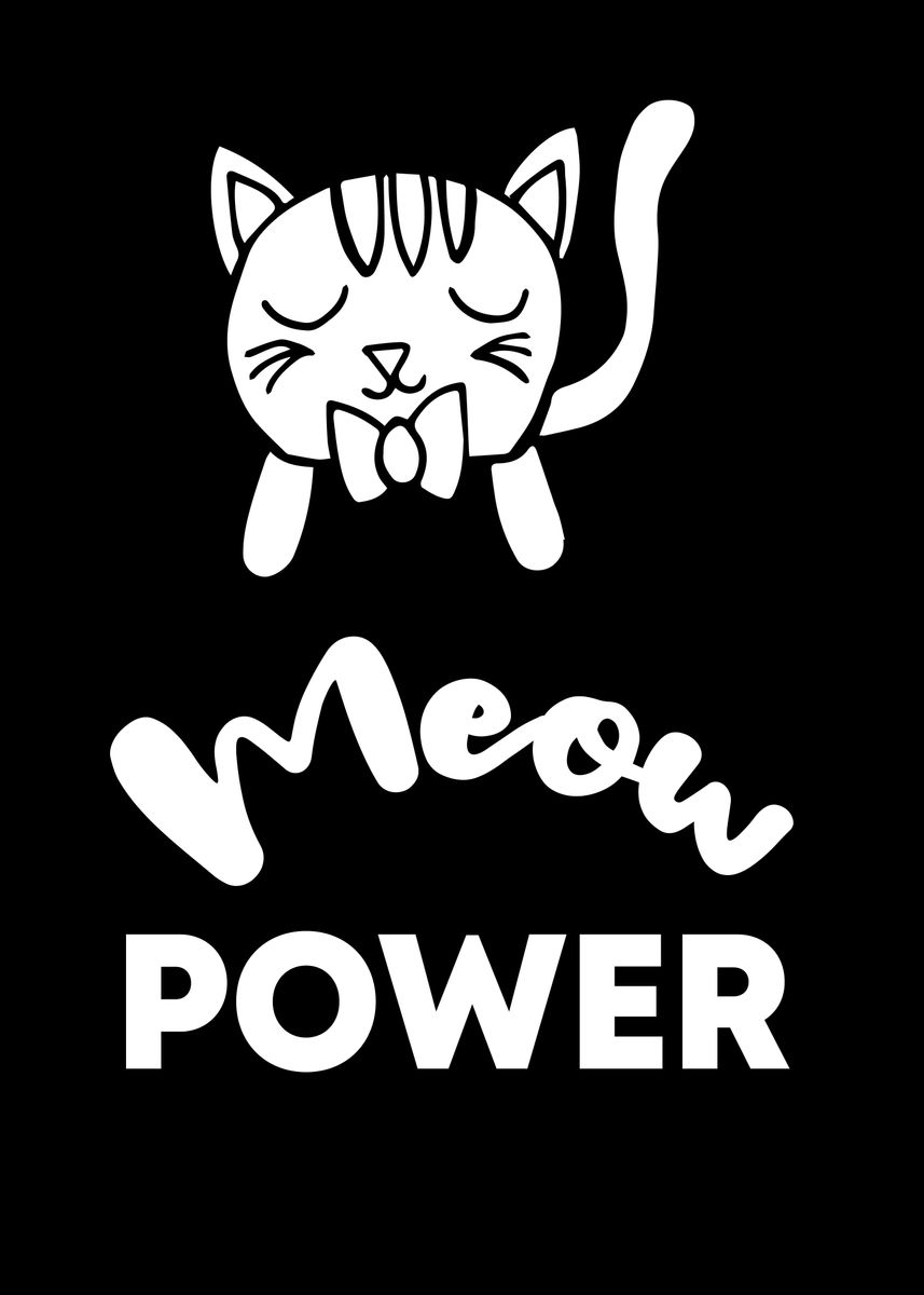 'Cat Meow Power 12' Poster by Maricris M | Displate
