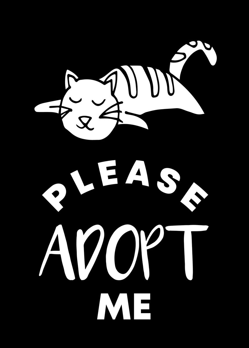'Cat Please Adopt Me 1' Poster by Maricris M | Displate