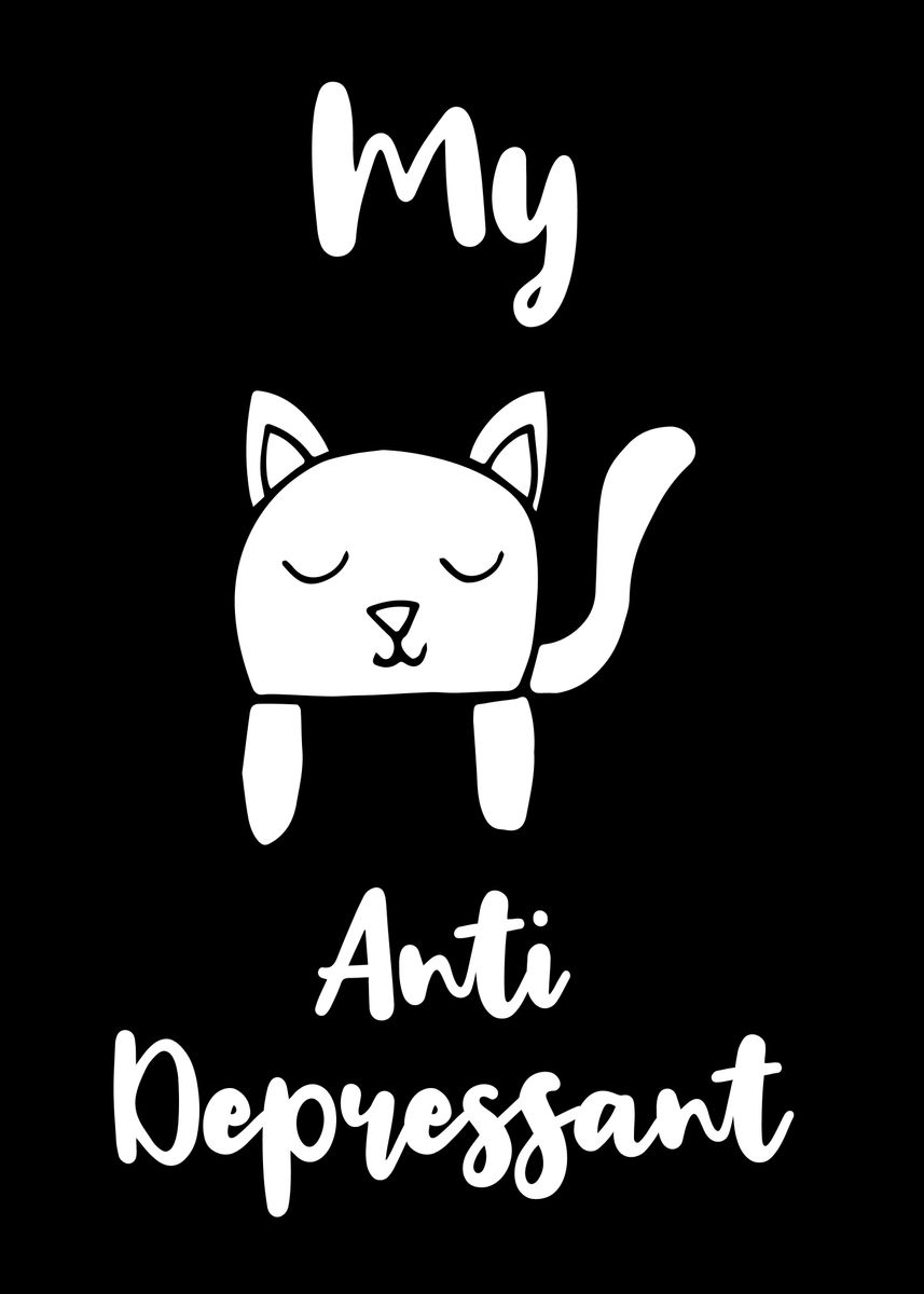 'Cat Anti Depressant 5' Poster, picture, metal print, paint by Maricris ...