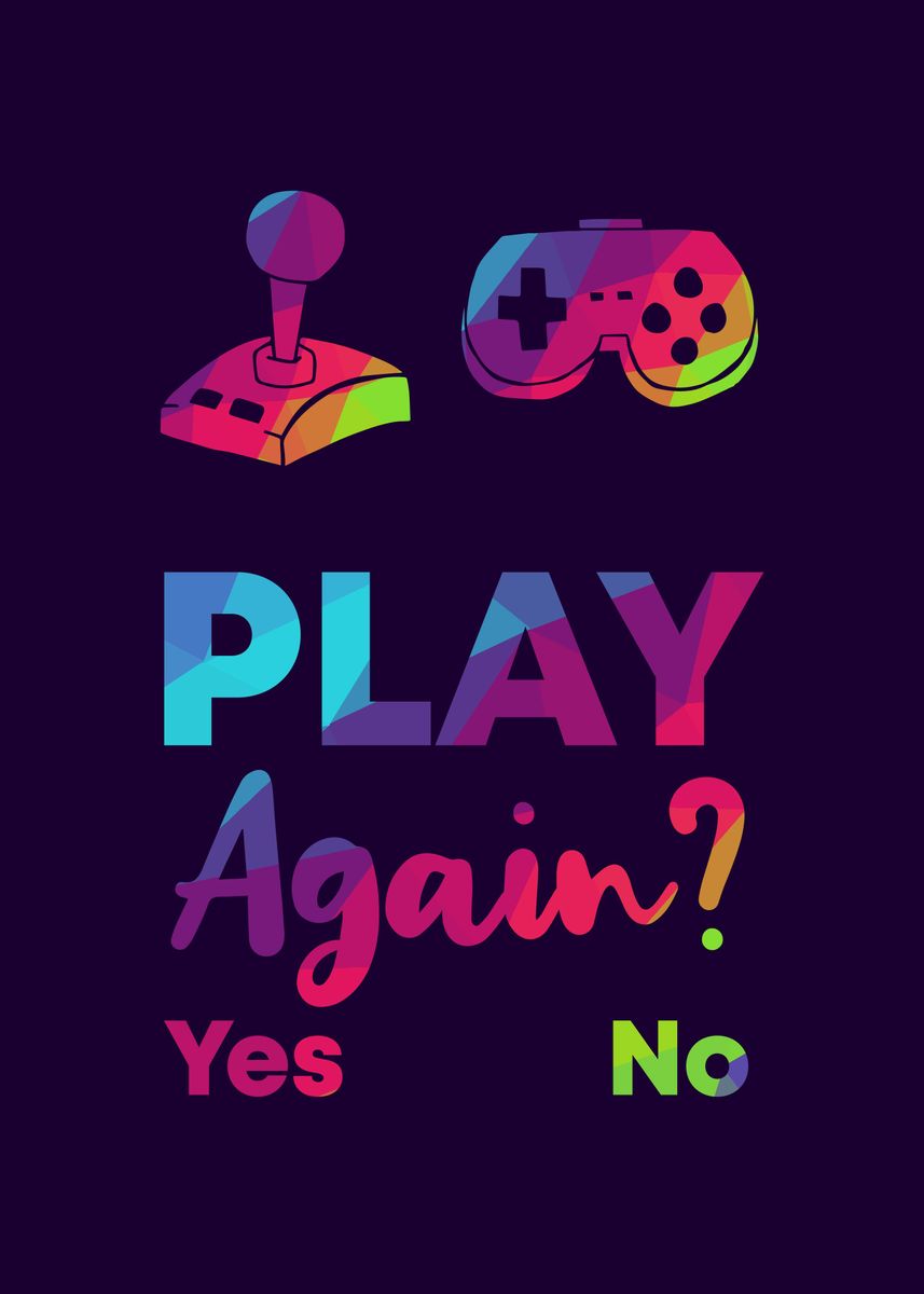'Gaming Play Again 9' Poster by Maricris M | Displate