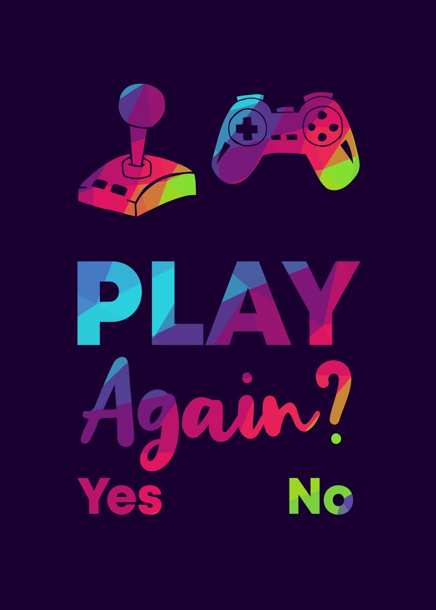 'Gaming Play Again 8' Poster by Maricris M | Displate