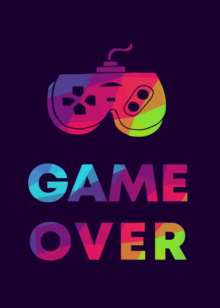 'Game Over 1' Poster by Maricris M | Displate