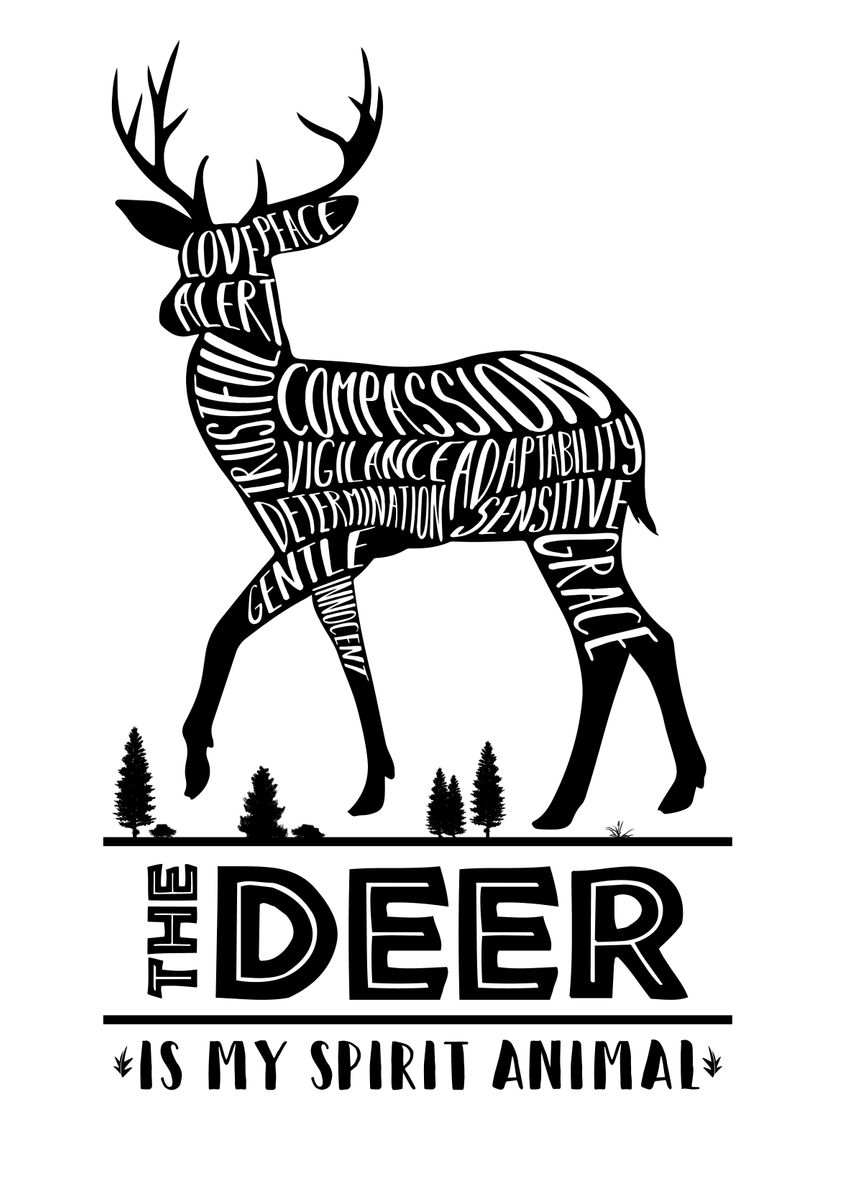 'Deer is my Spirit Animal' Poster by Wild Wilderness Designs | Displate
