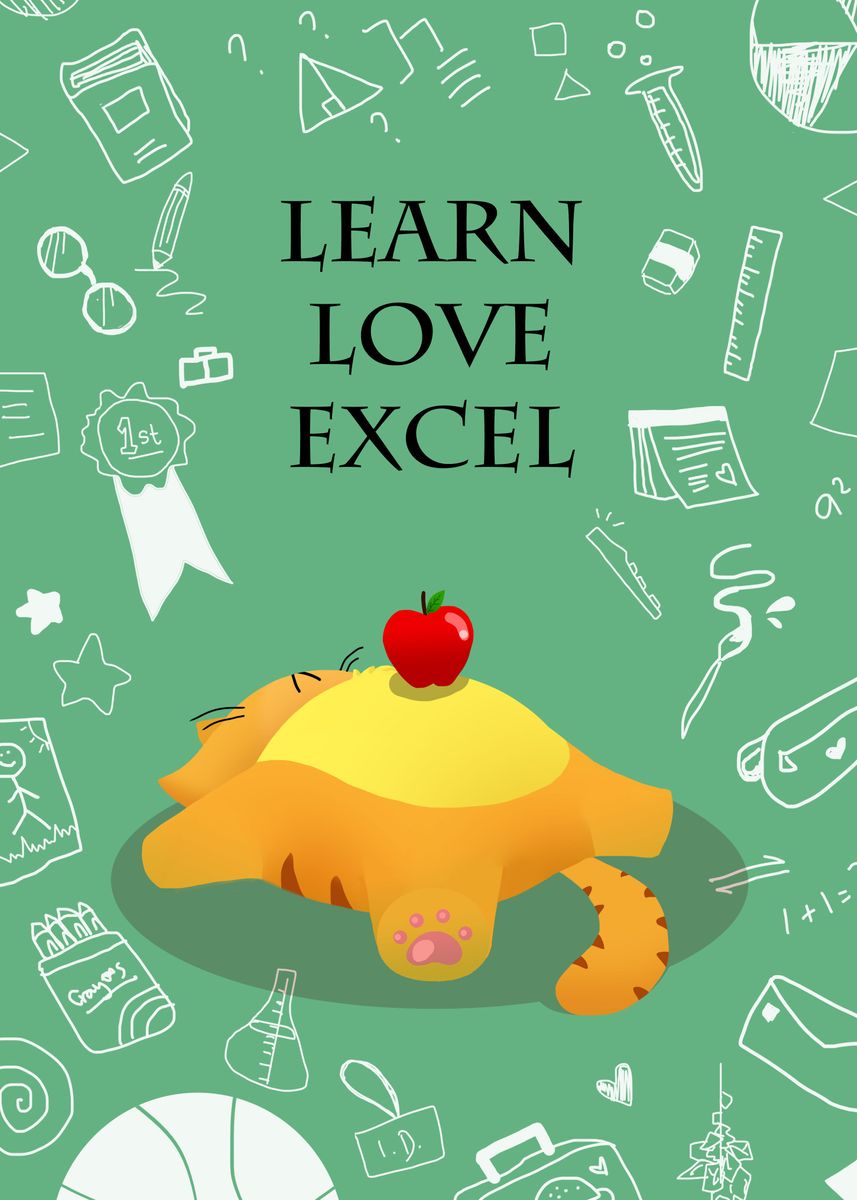 'Learn Love Excel Cat' Poster, picture, metal print, paint by Klara ...
