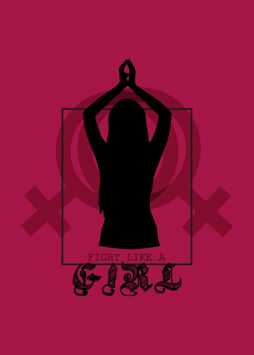 'Fight like a girl' Poster, picture, metal print, paint by Denize Souza ...