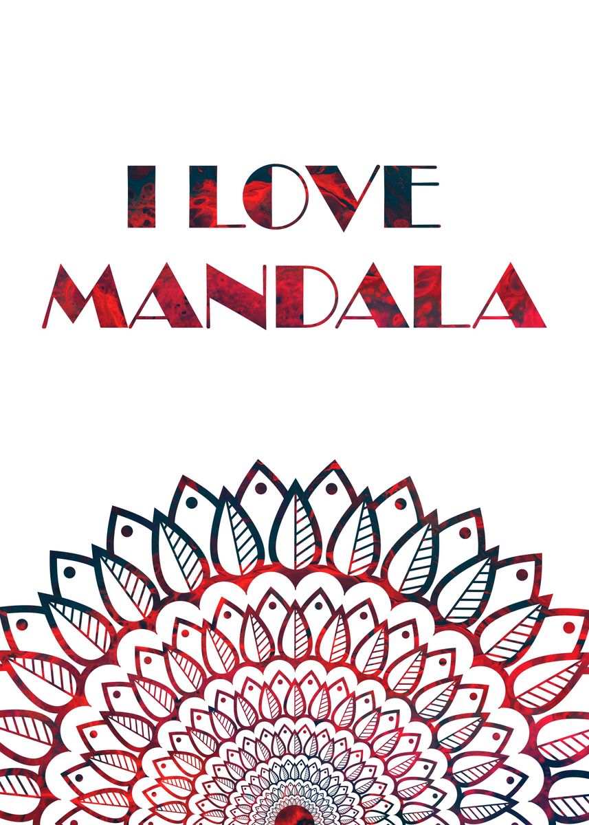 'i love mandala Poster' Poster, picture, metal print, paint by ...