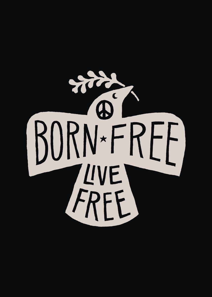 'Born Free' Poster, picture, metal print, paint by Tatak Waskitho ...