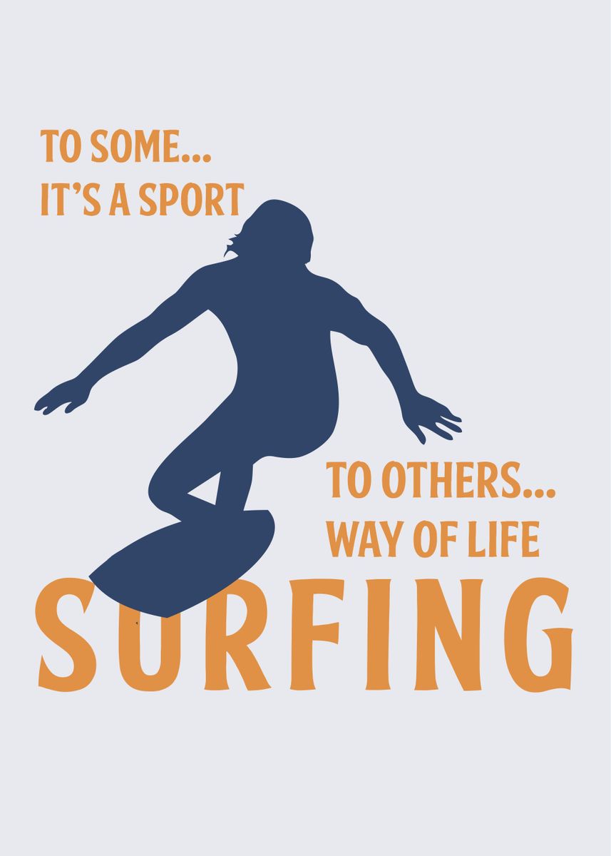 'Surfing Way Of Life' Poster, picture, metal print, paint by Aris ...