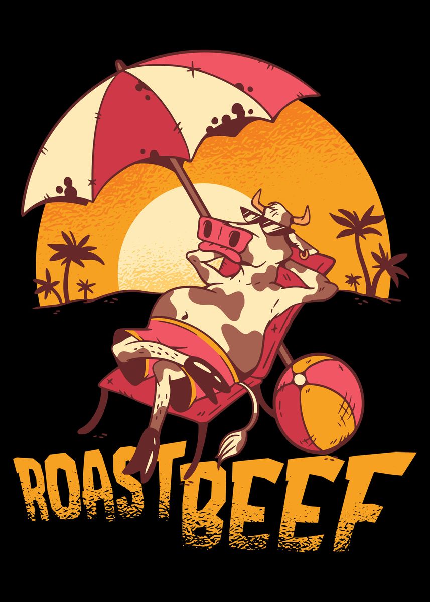 'Roast Beef ' Poster by Wonderful Dream Picture | Displate