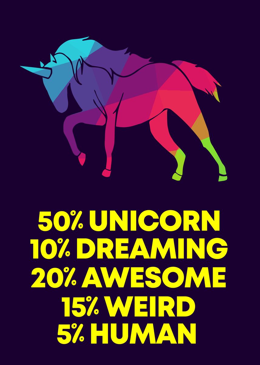 '50 Percent Unicorn 3' Poster, picture, metal print, paint by Maricris ...