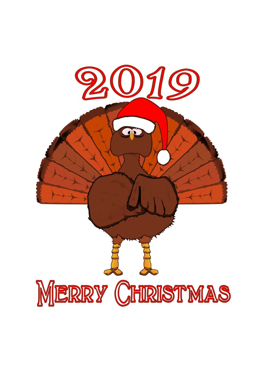 '2019 Christmas Turkey Mess' Poster, picture, metal print, paint by ...