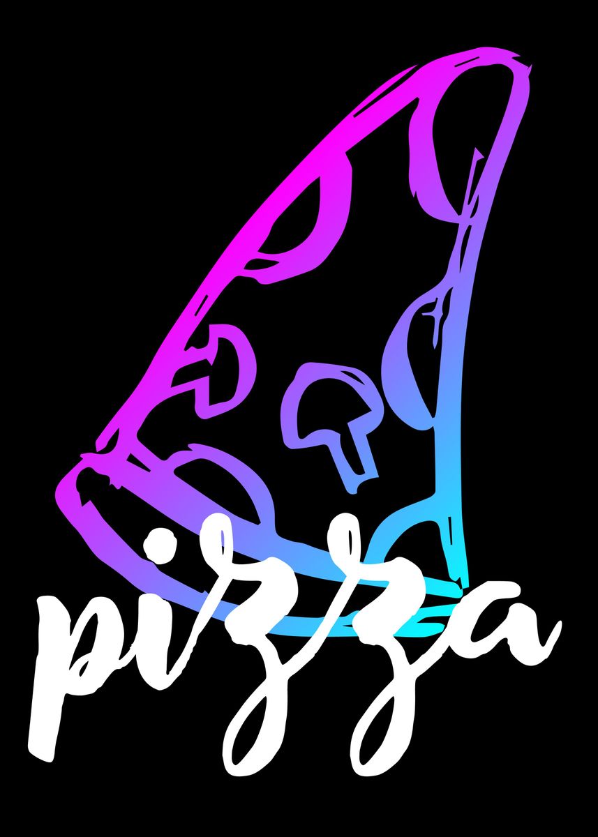 'Neon Pizza Food 8' Poster, picture, metal print, paint by Maricris M ...