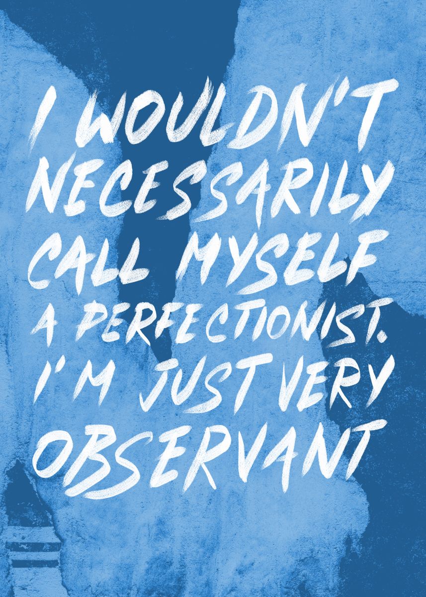 'PERFECTIONIST Blue' Poster by Troy Sowers | Displate