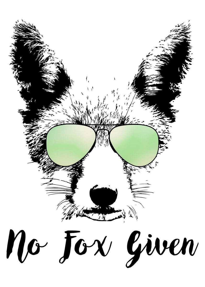 'No Fox Given' Poster by Ellie Queen | Displate