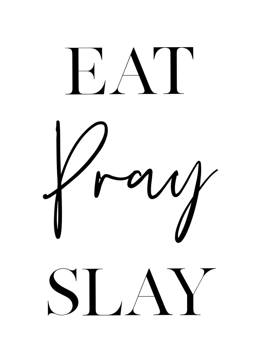 'Eat Pray Slay' Poster by VividAtelier | Displate