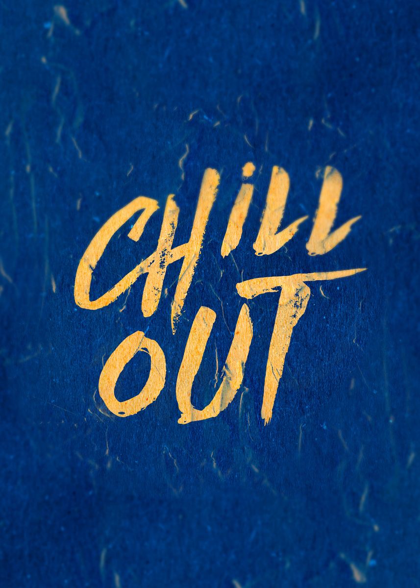 'Chill out Positive vibes' Poster, picture, metal print, paint by ...