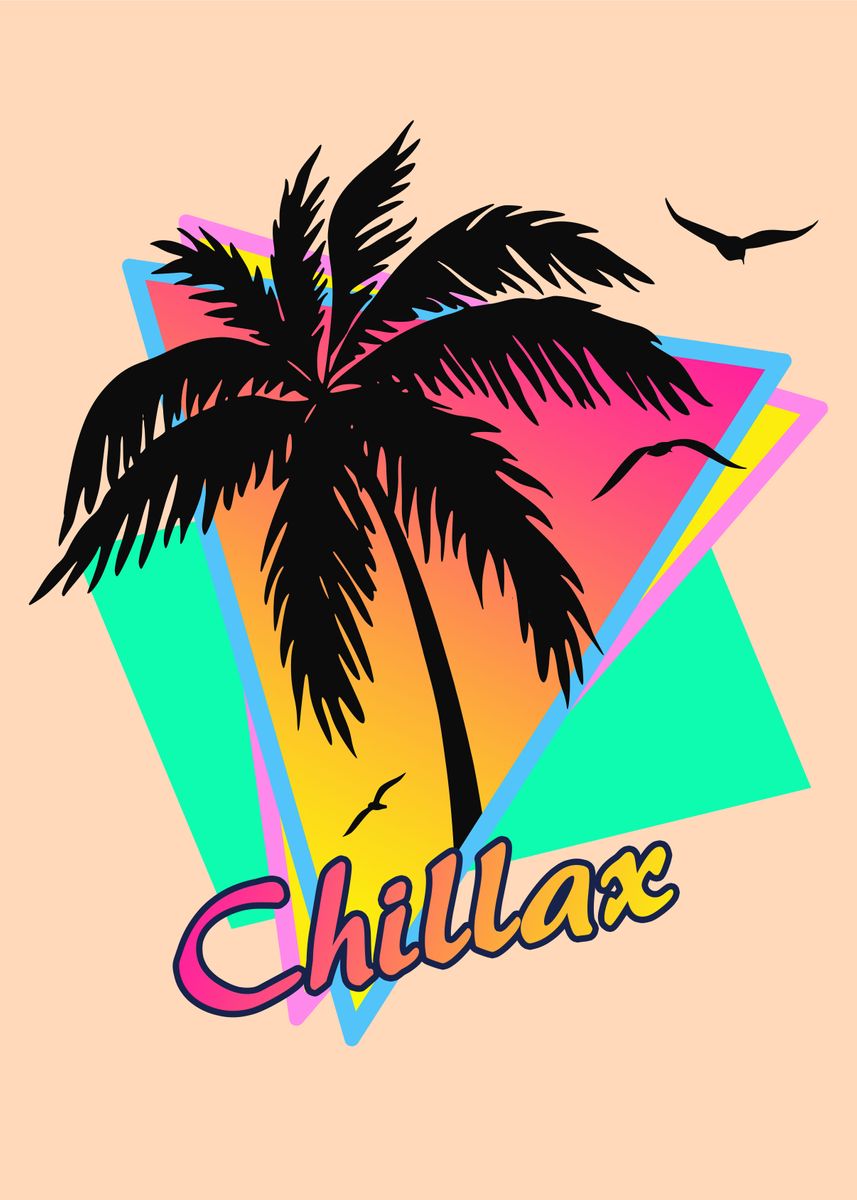 'Chillax' Poster, picture, metal print, paint by El Tropico | Displate