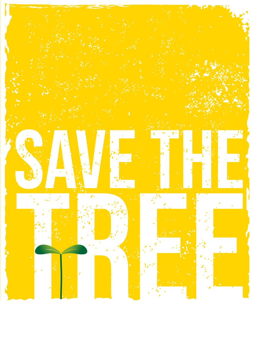 'Save the tree' Poster, picture, metal print, paint by Winarto Sonata ...