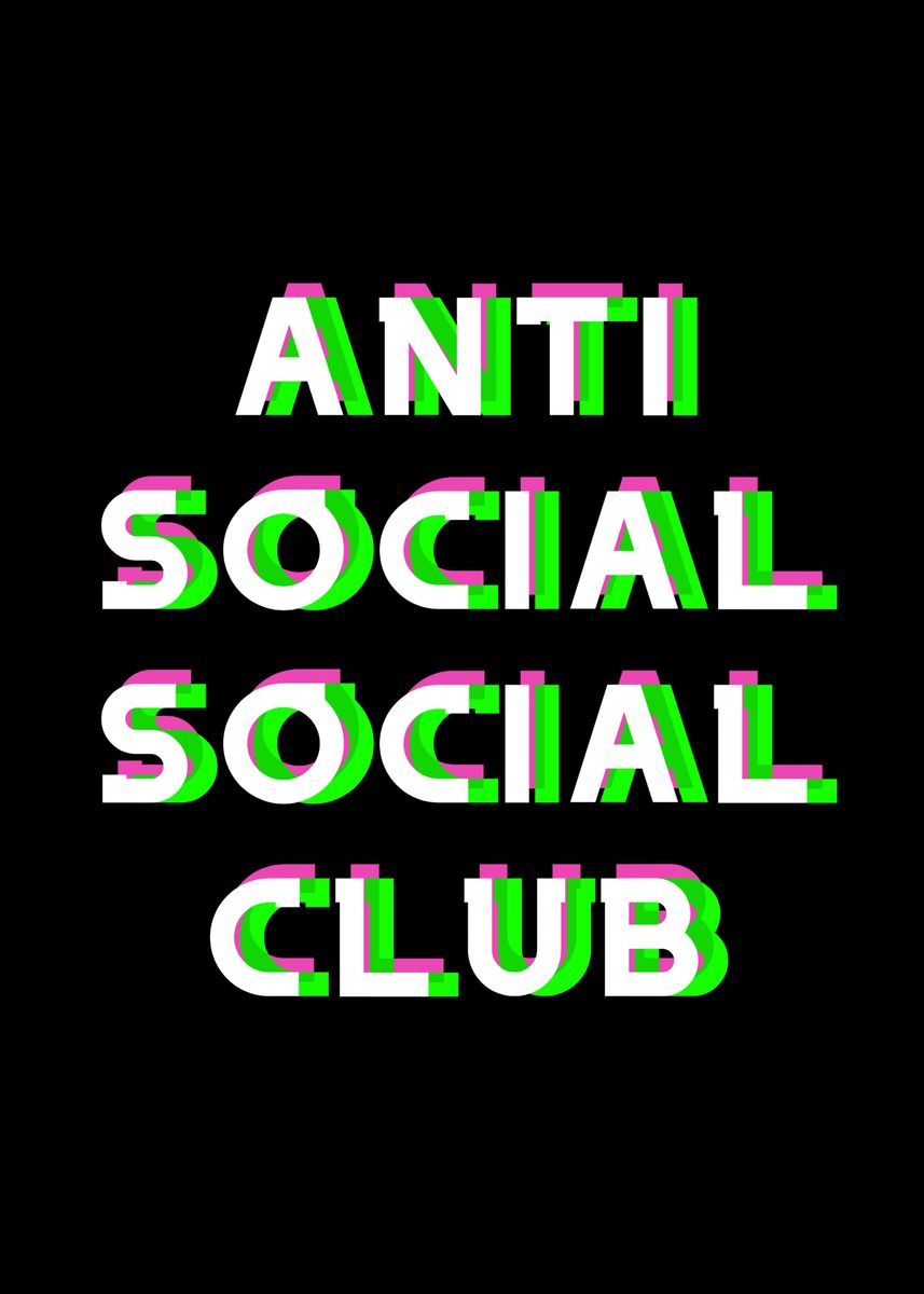 'Anti Social Social Club ' Poster, picture, metal print, paint by F 22 ...