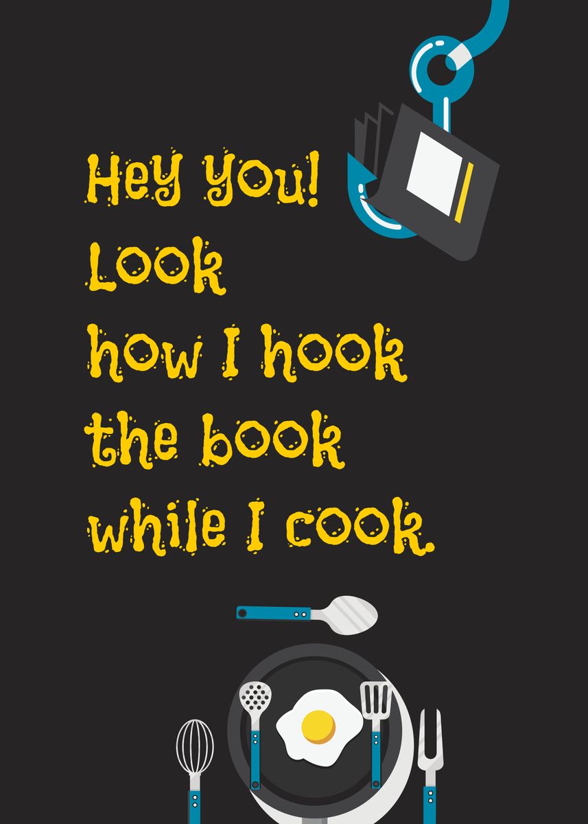 'I Hook the Book and Cook' Poster, picture, metal print, paint by ...