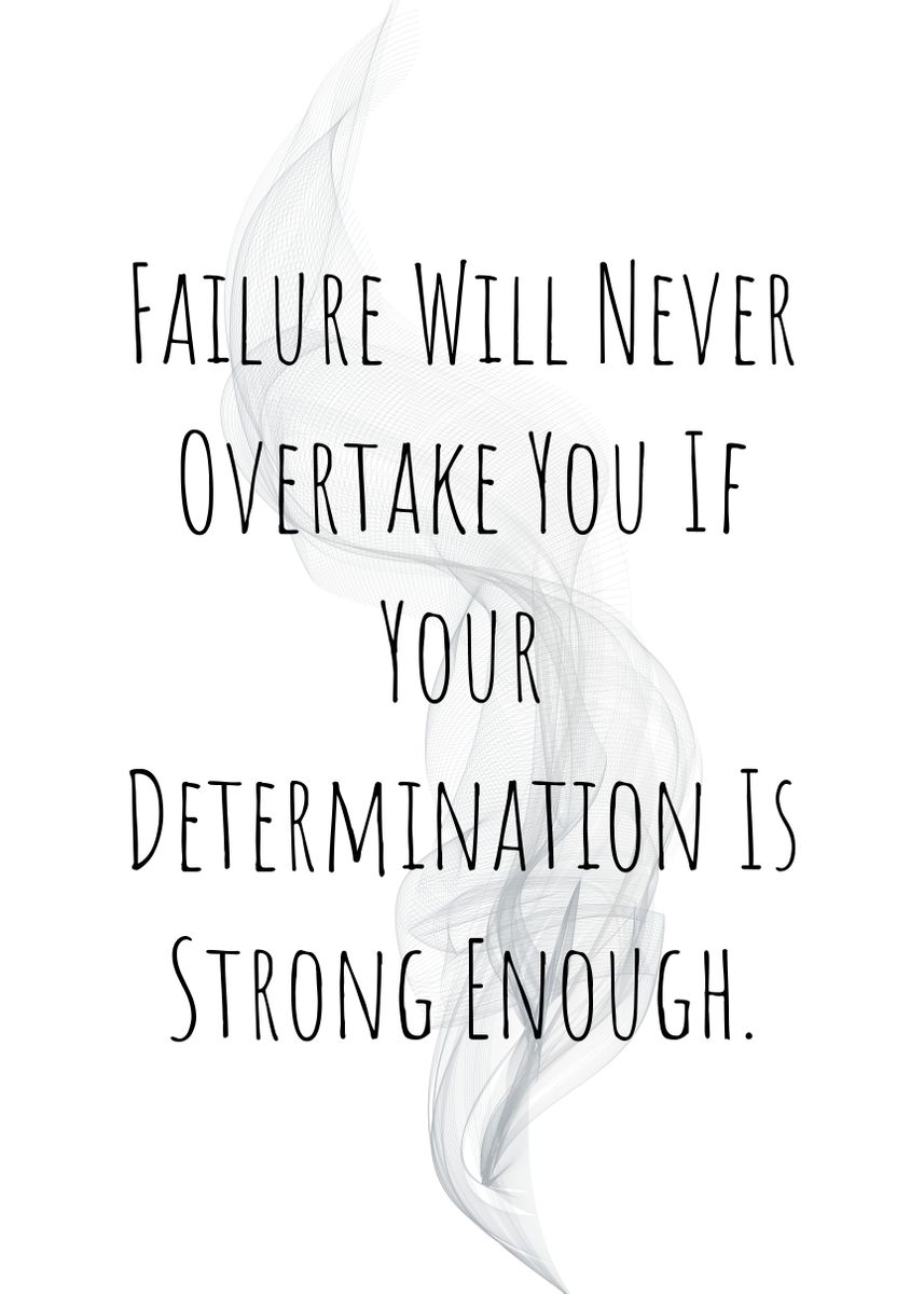 'Be Determined' Poster, picture, metal print, paint by Artplates | Displate