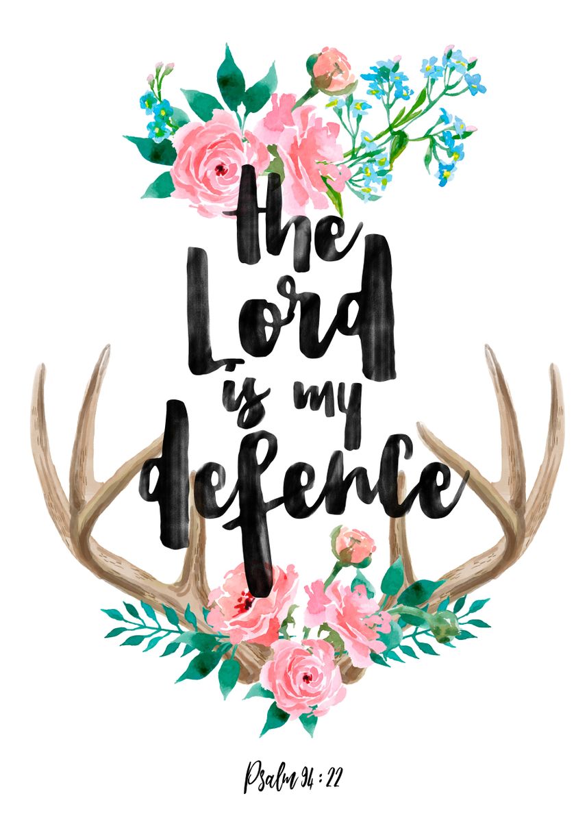 'THE LORD IS MY DEFENSE ' Poster, picture, metal print, paint by Juan ...