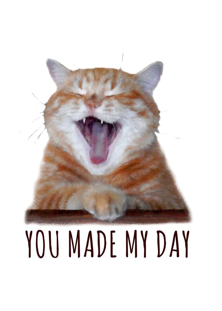 'You Made My Day' Poster, picture, metal print, paint by Art Ofphotos ...