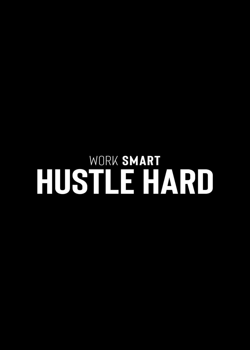 'Hustle Hard' Poster, picture, metal print, paint by Conceptual ...