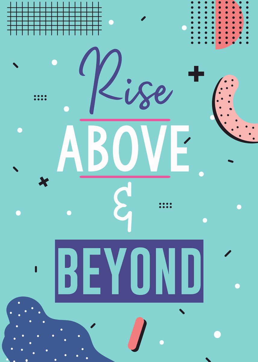 'rise above and beyond' Poster, picture, metal print, paint by Daur ...