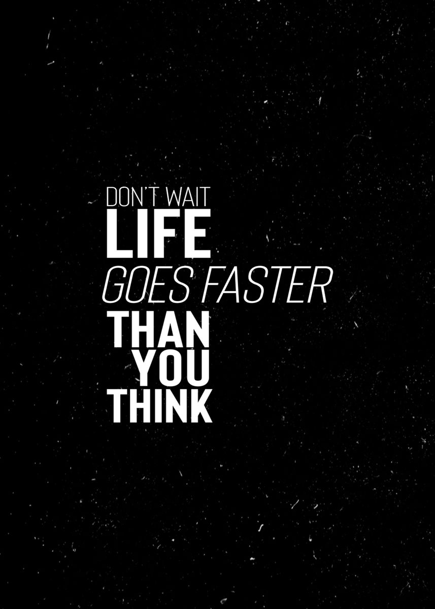 'Life Goes Fast' Poster, picture, metal print, paint by Conceptual ...