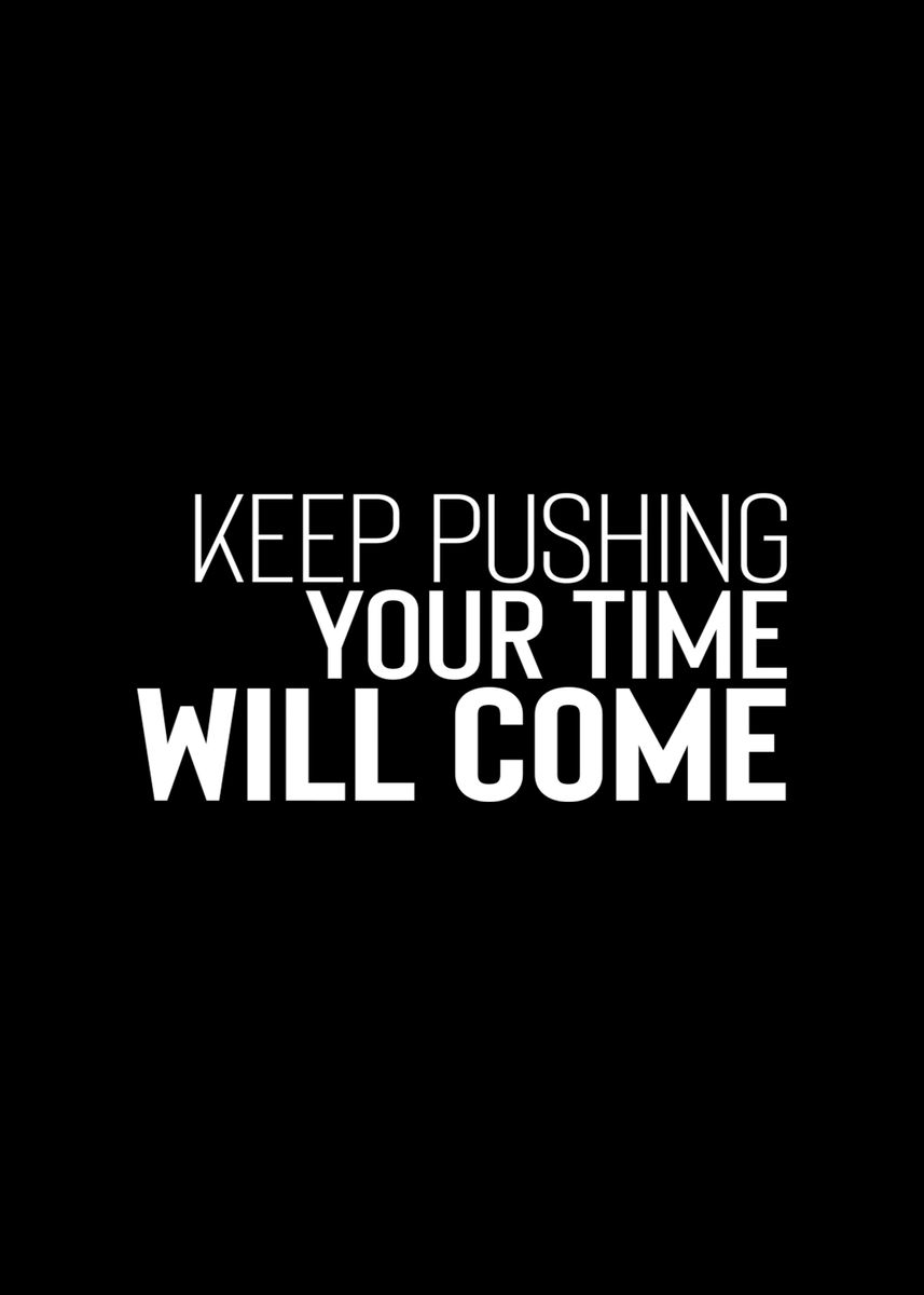 'Your Time Will Come' Poster by Conceptual Photography | Displate