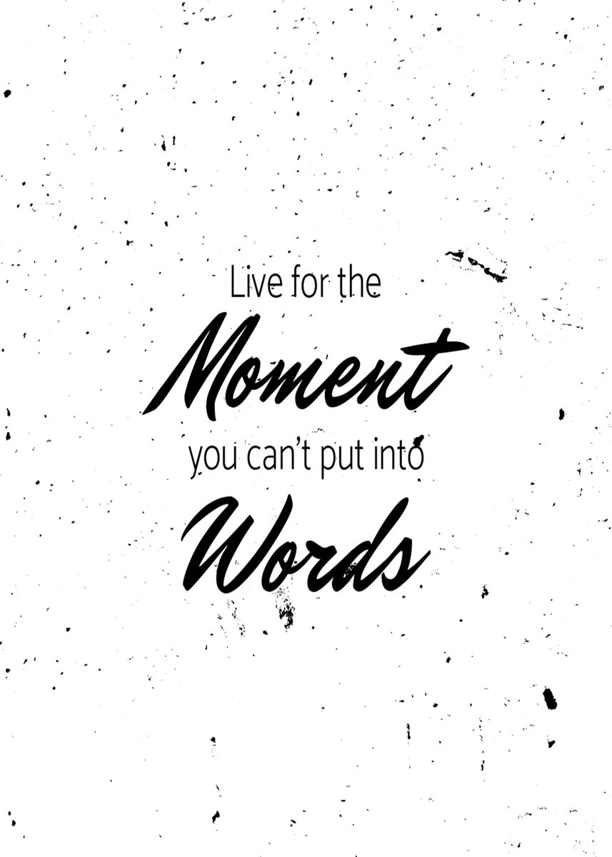 'Moment and Words' Poster, picture, metal print, paint by Conceptual ...