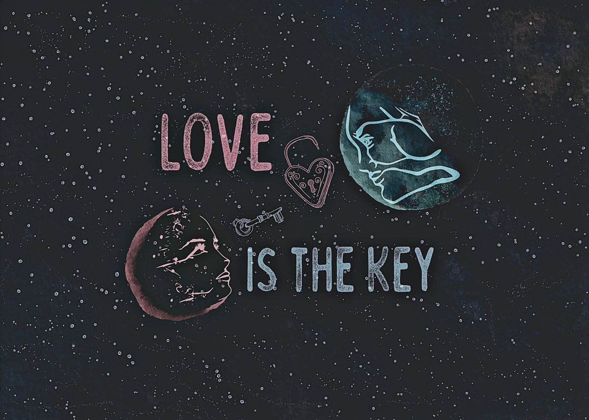 'Love is the key' Poster by Qartisan Daniel | Displate