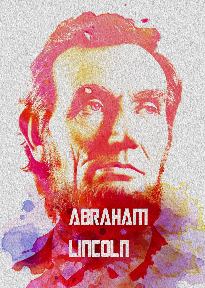 'Abraham Lincoln' Poster, picture, metal print, paint by Ignite Colour ...