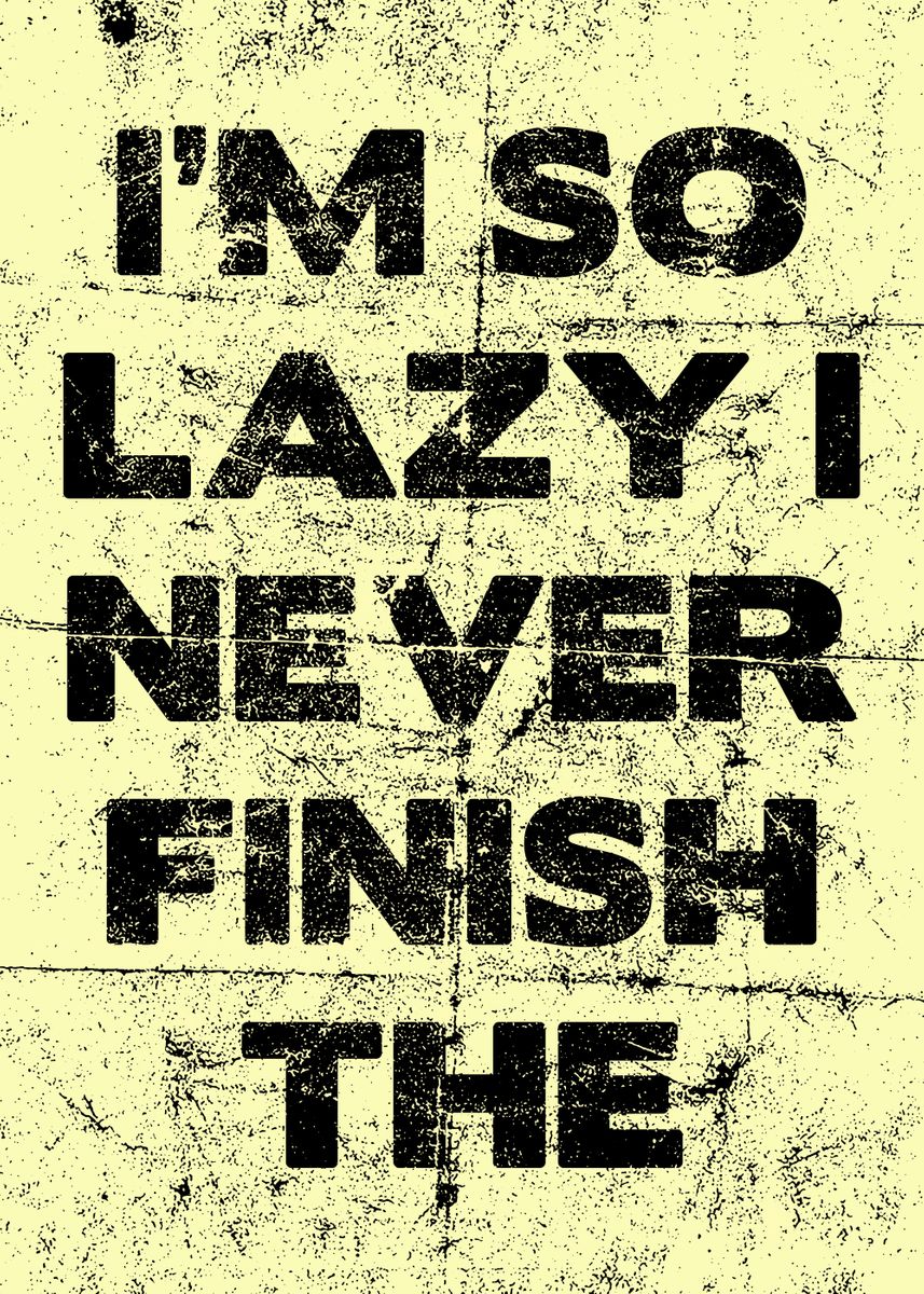 'Lazy' Poster, picture, metal print, paint by Boris Rajic | Displate