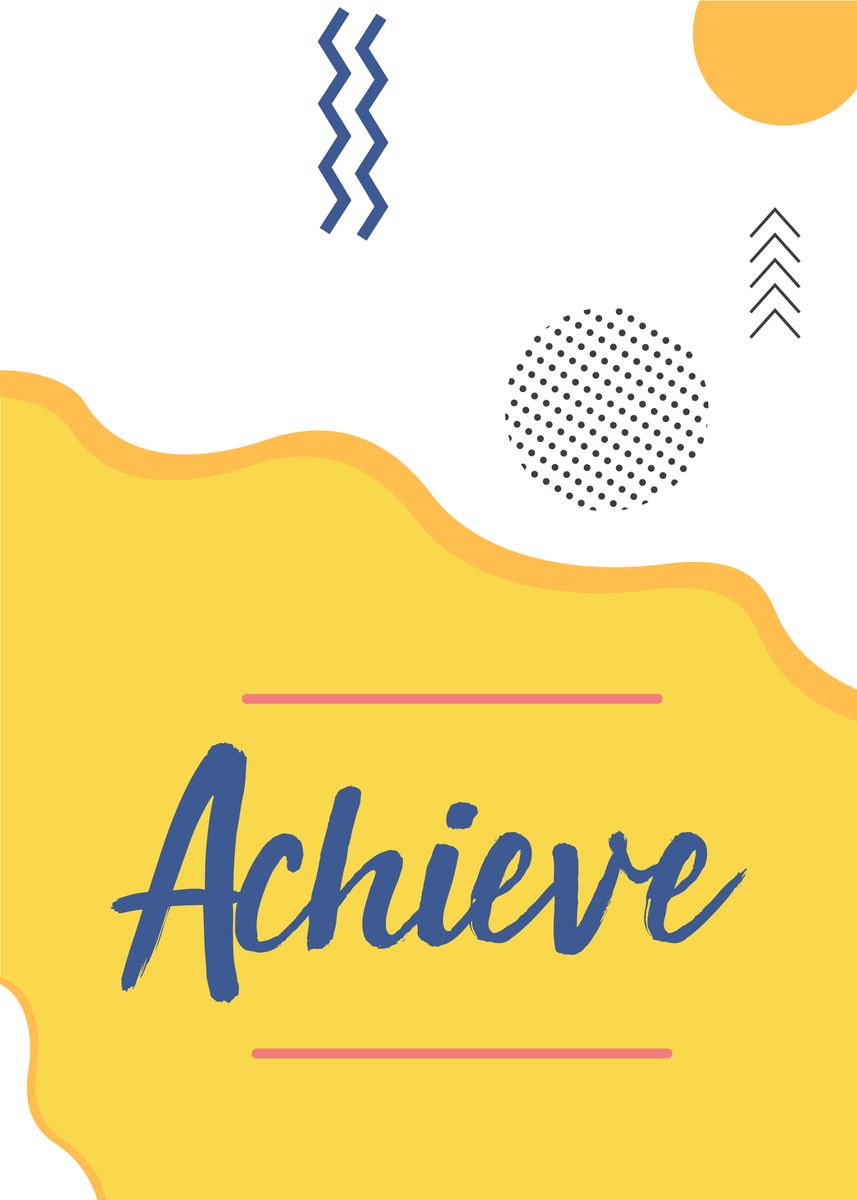 'achieve' Poster, picture, metal print, paint by Daur Studio | Displate