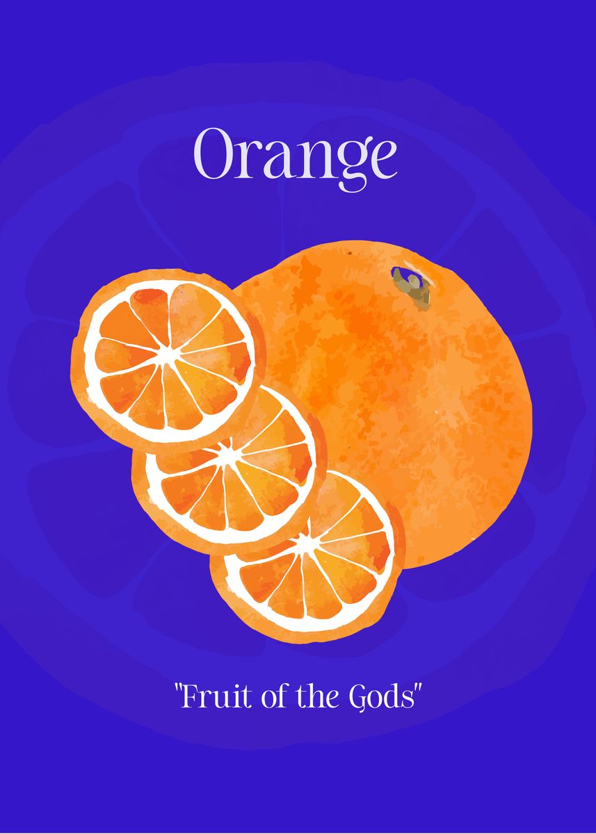 'Orange Food of the Gods' Poster, picture, metal print, paint by ...