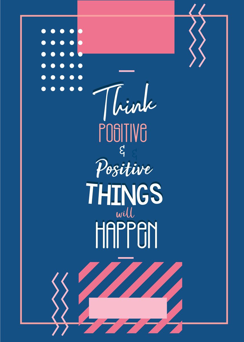 'think positive ' Poster, picture, metal print, paint by Daur Studio ...