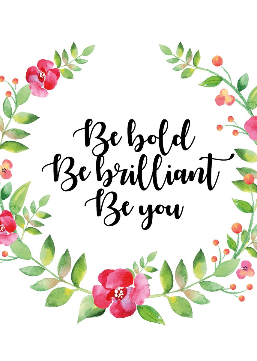 'Be you' Poster, picture, metal print, paint by Juliana RW | Displate