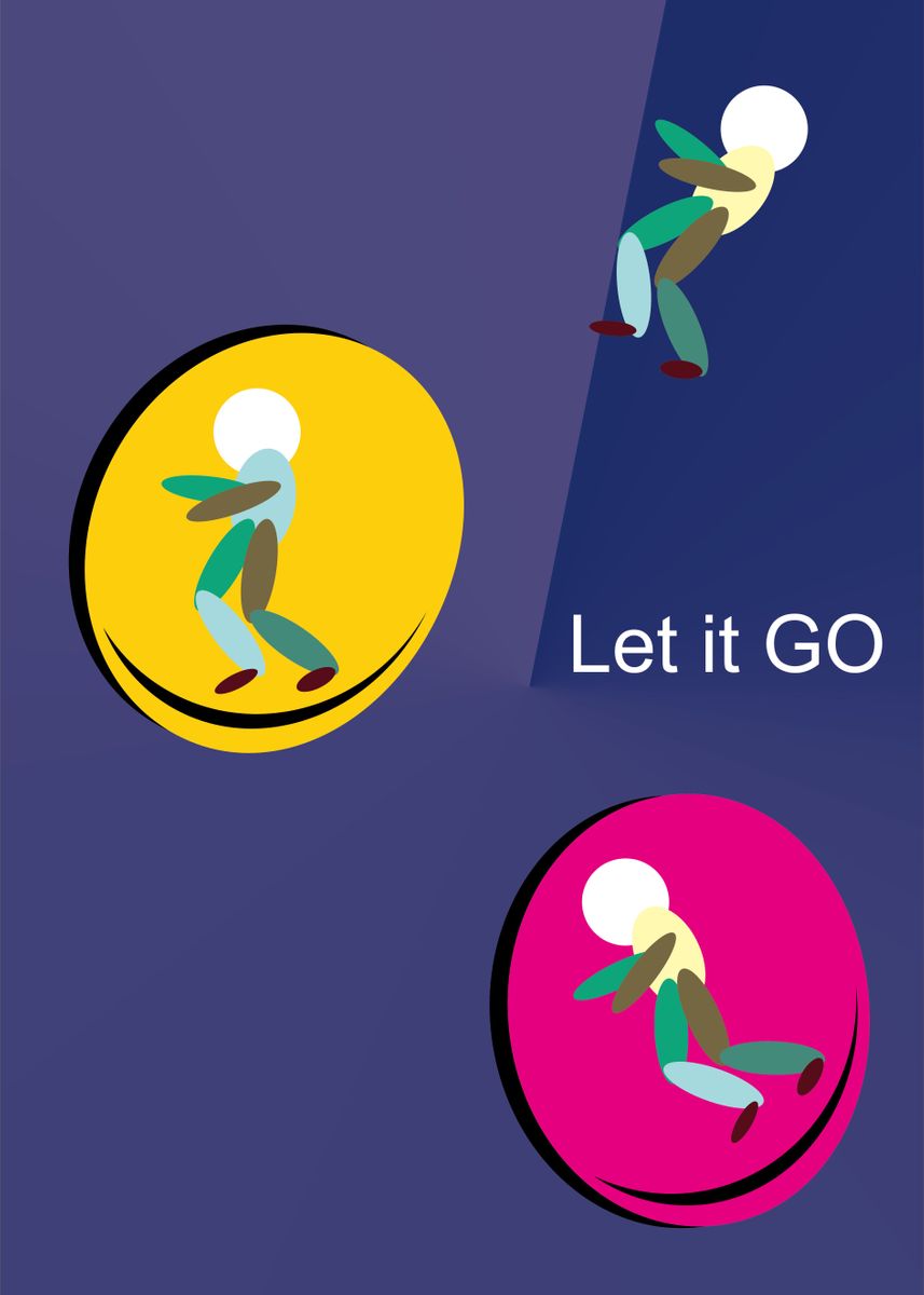 'let it go' Poster, picture, metal print, paint by yossy toyip | Displate