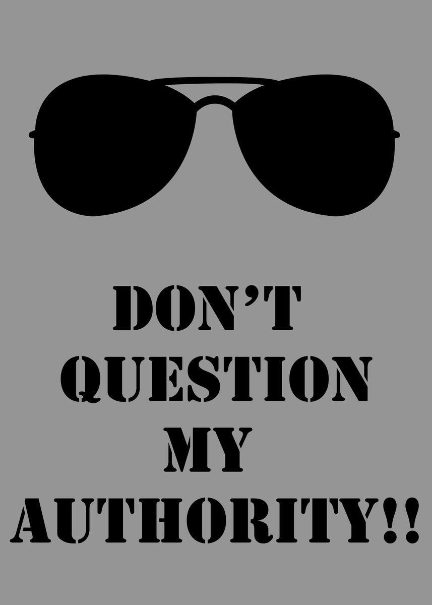 'Dont Question ' Poster, picture, metal print, paint by Sarah Thor ...
