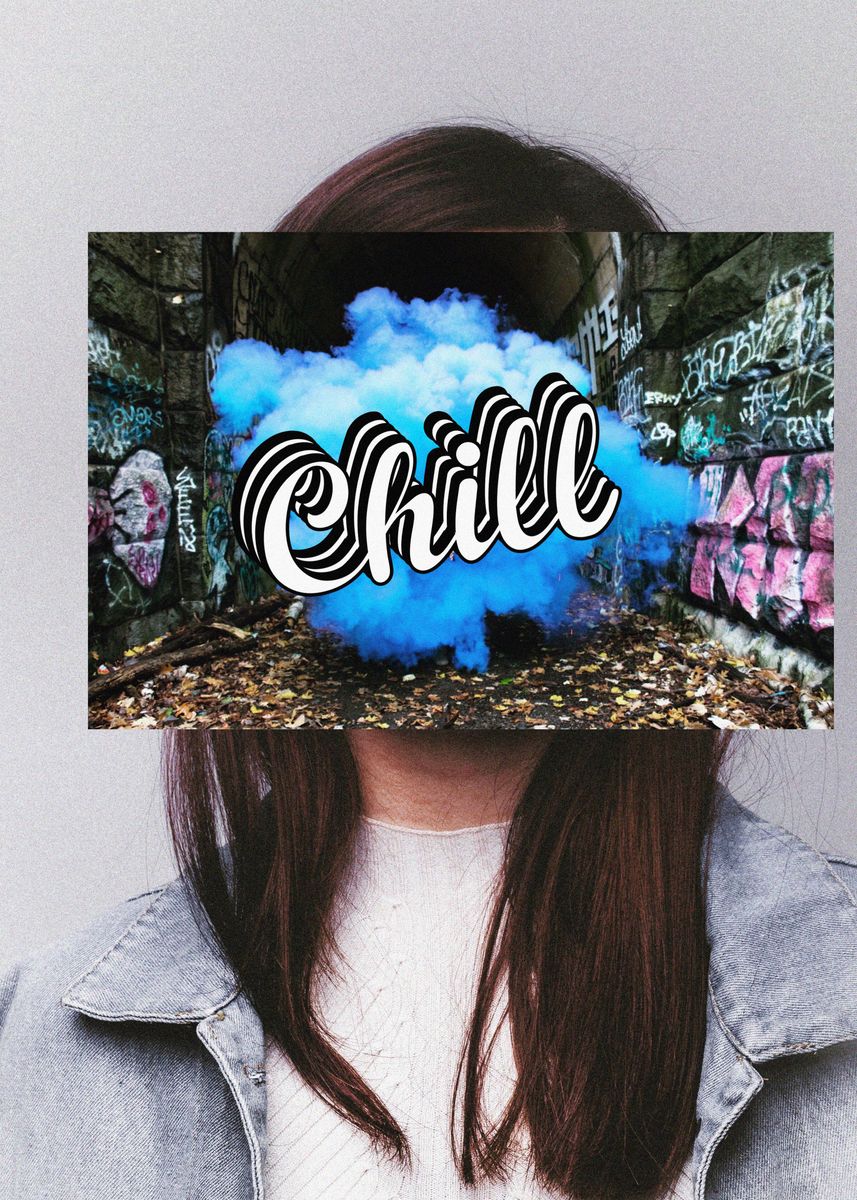 'CHILL' Poster, picture, metal print, paint by iXN | Displate