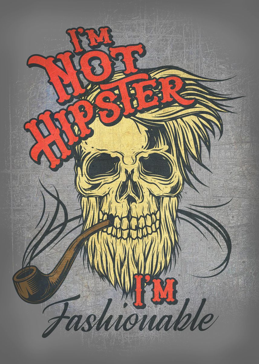 'not a hipster' Poster by Gab Fernando | Displate