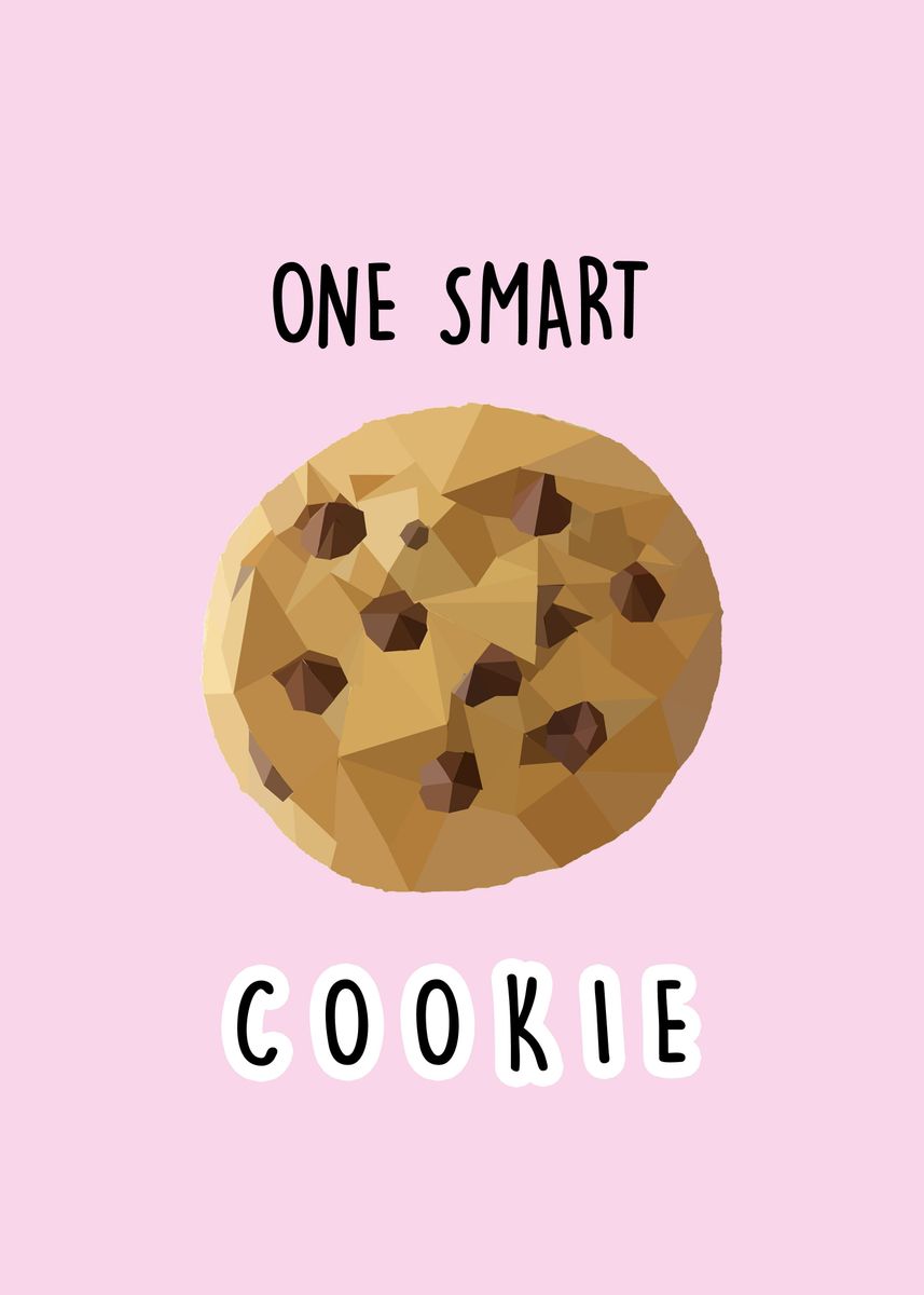 'SMART COOKIE' Poster by Softcookies | Displate