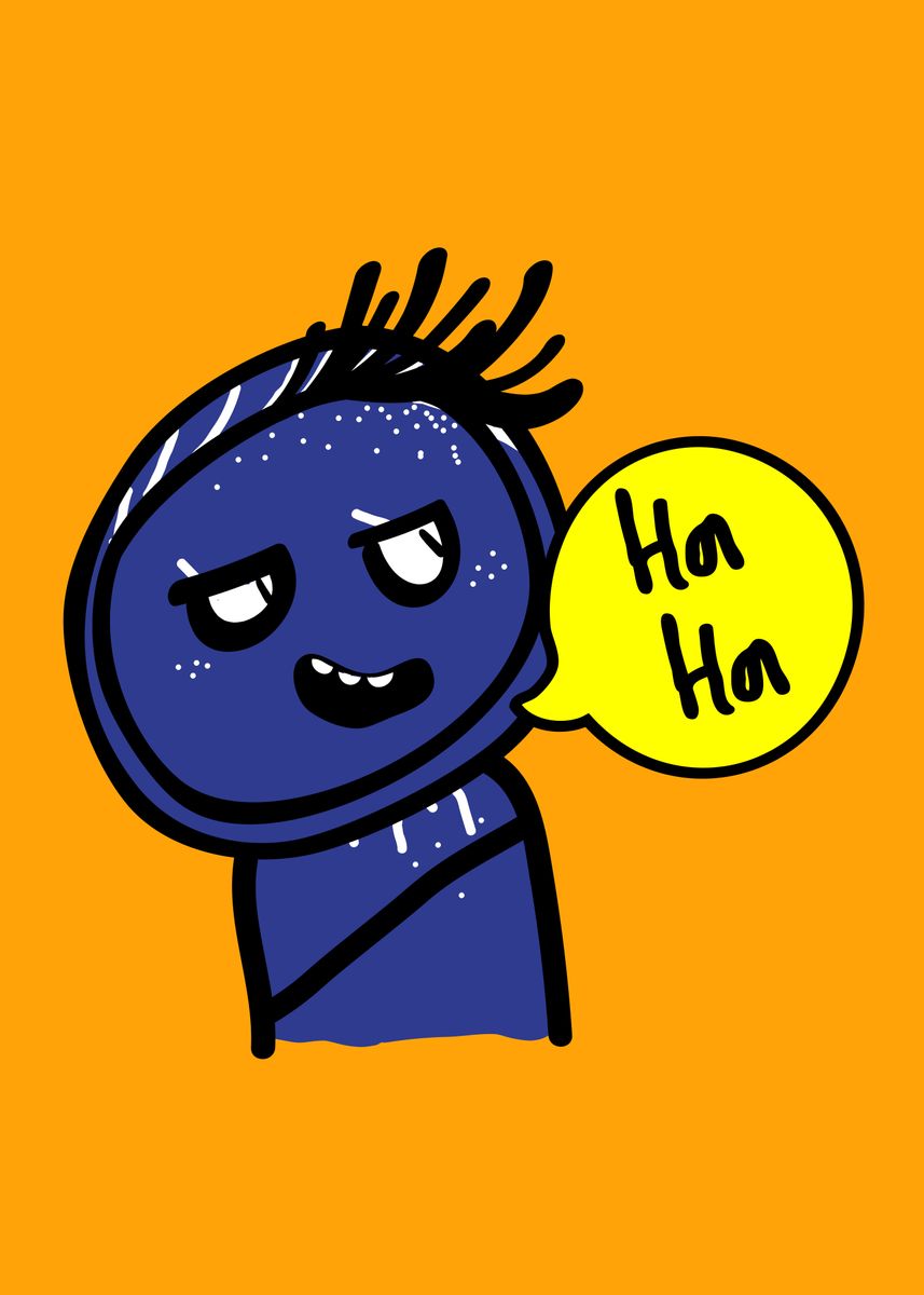 'Ha Ha' Poster, picture, metal print, paint by Cindy Shim | Displate