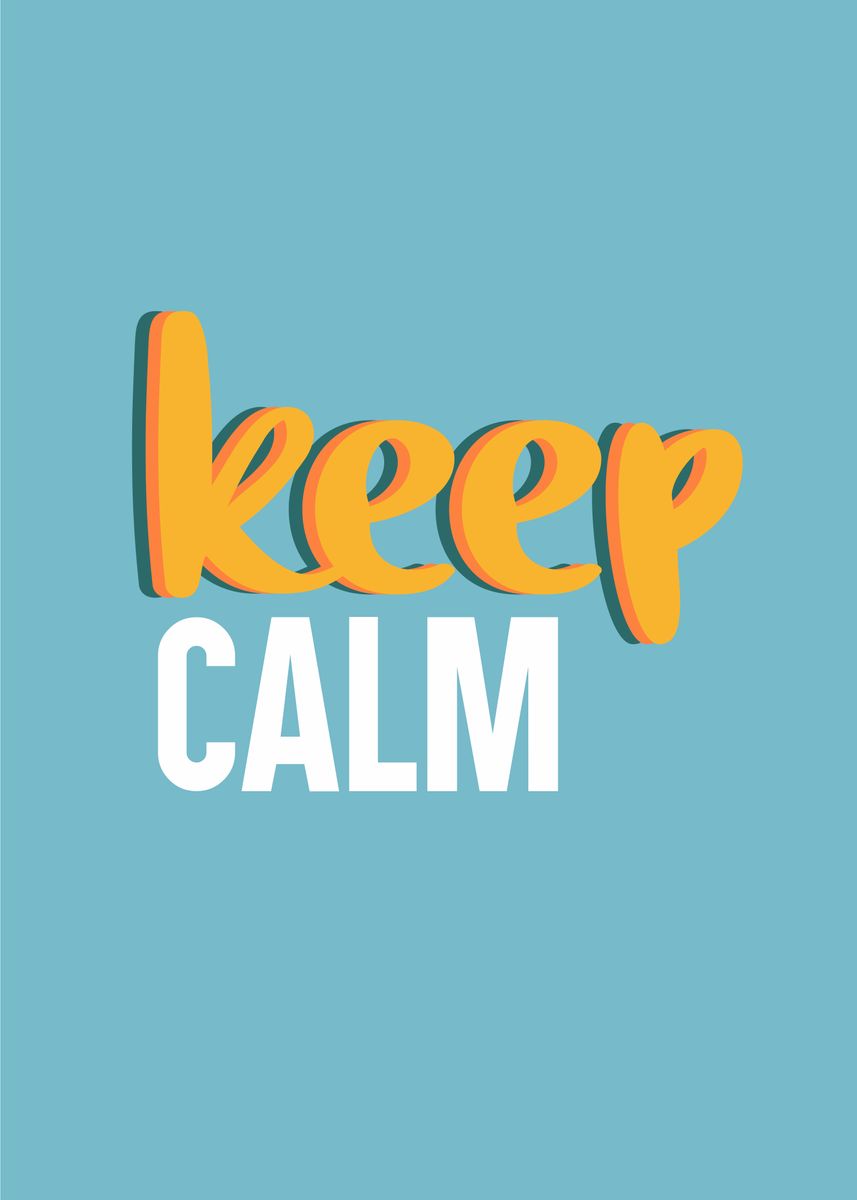 'keep calm' Poster, picture, metal print, paint by Daur Studio | Displate