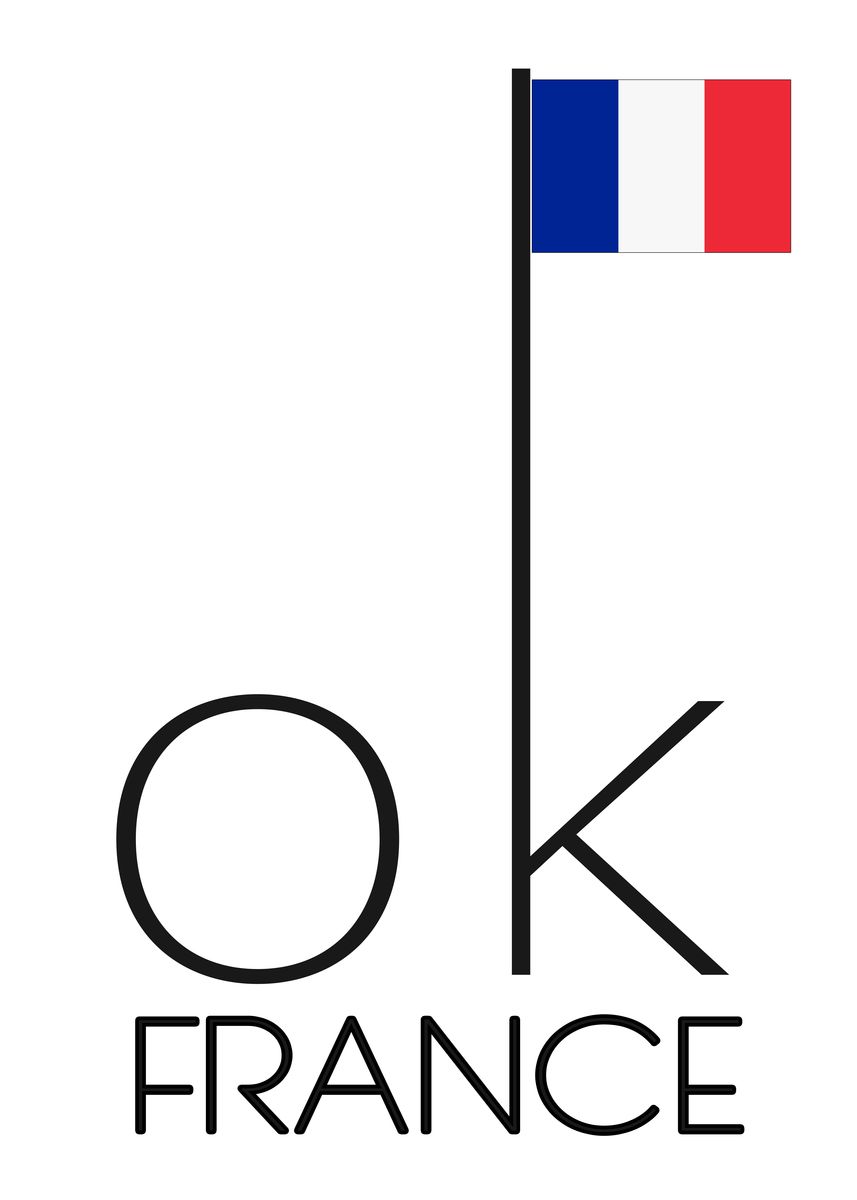 'OK France' Poster, picture, metal print, paint by Art Ofphotos | Displate