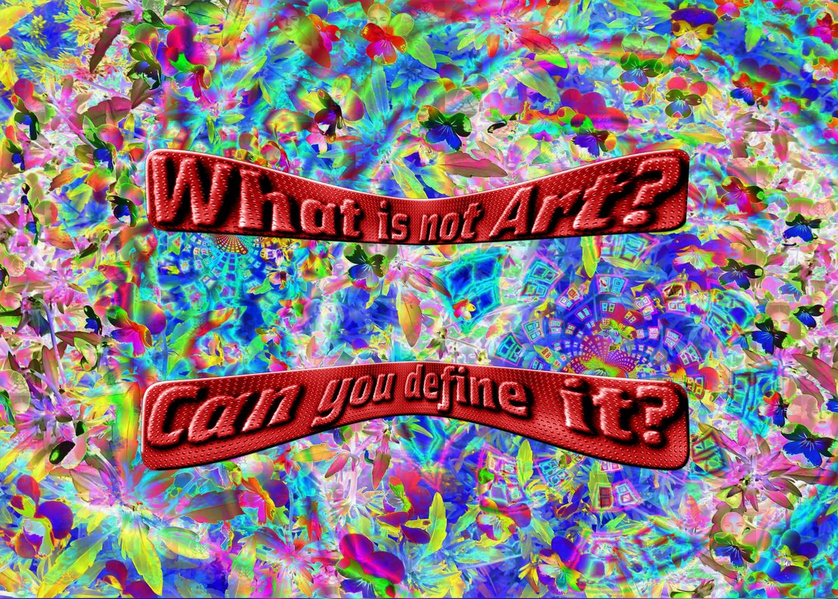 'What is Not Art' Poster by Surrealpete | Displate