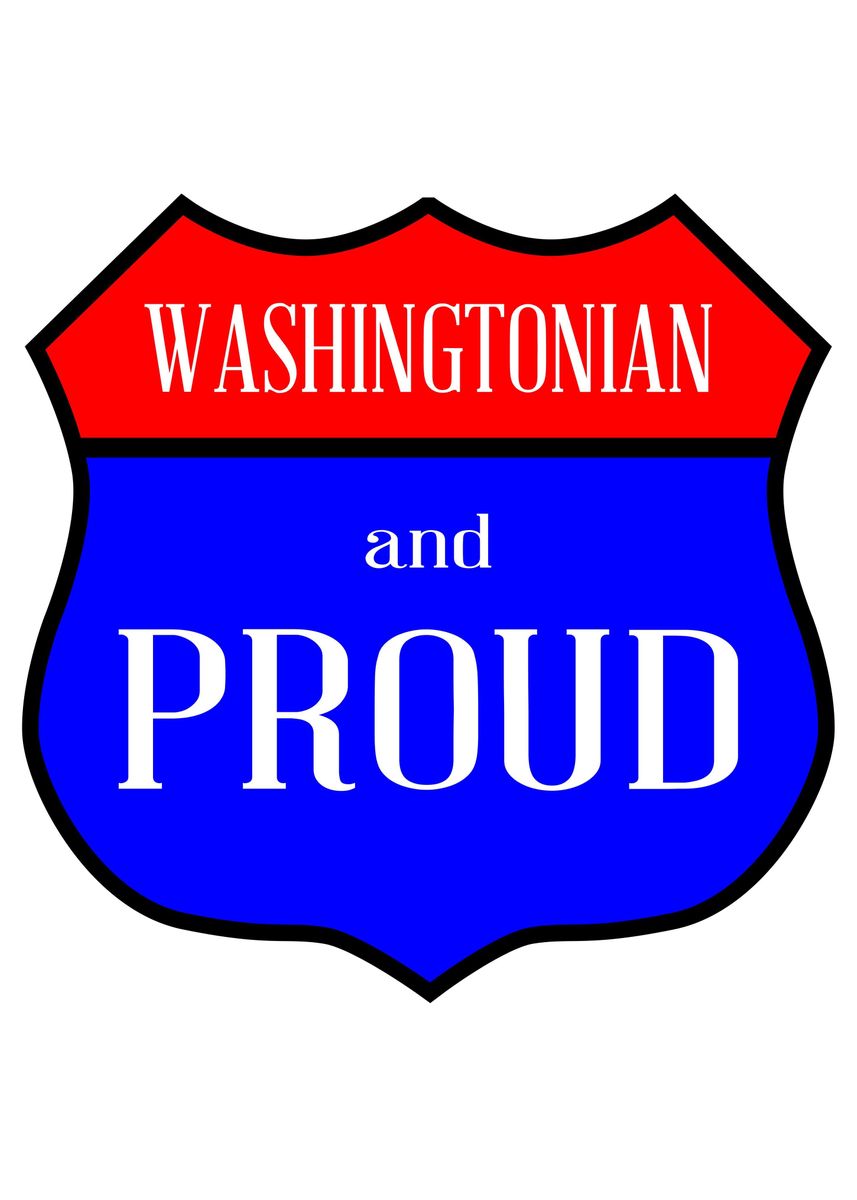 'Washingtonian And Proud' Poster, picture, metal print, paint by ...