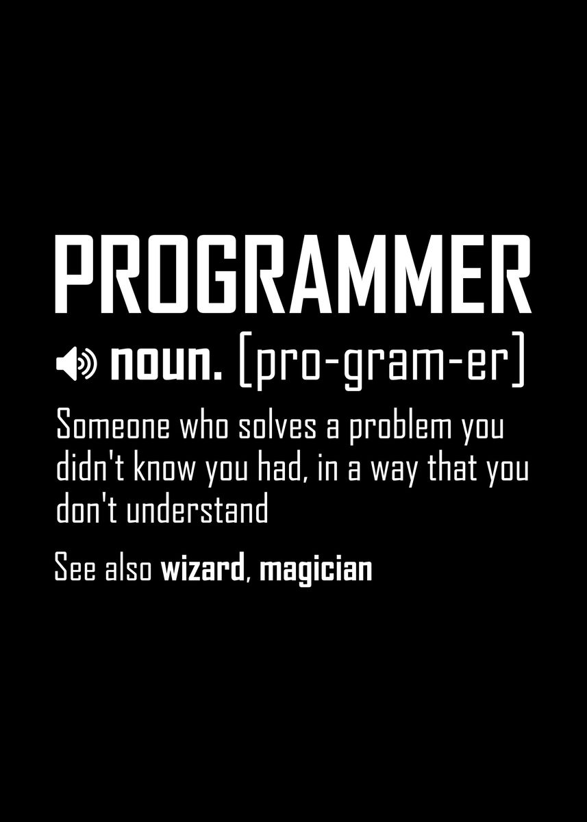 'Programmer Definition' Poster, picture, metal print, paint by Nasmed ...